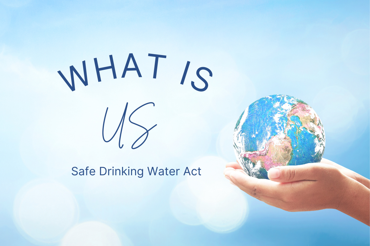 What is US Safe Drinking Water Act – Frizzlife